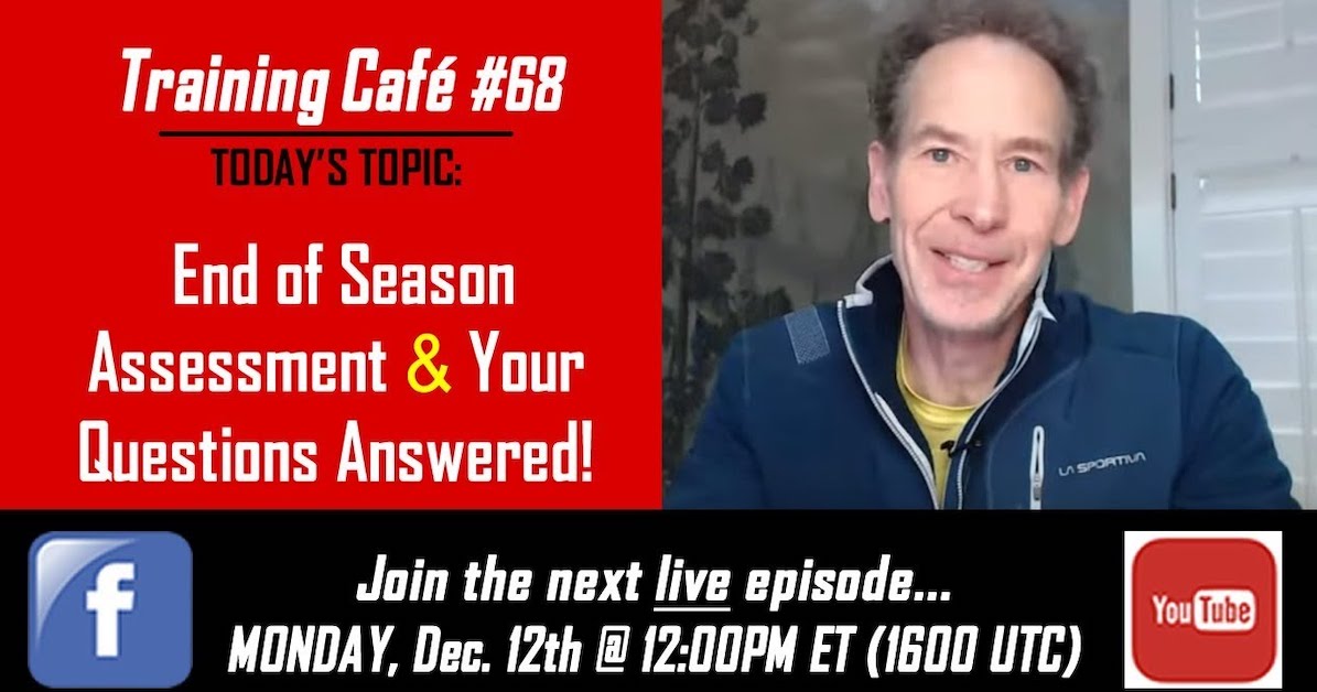 Training Cafe #68 - End of Season Reflections and Your Questions Answered! - Training For ...